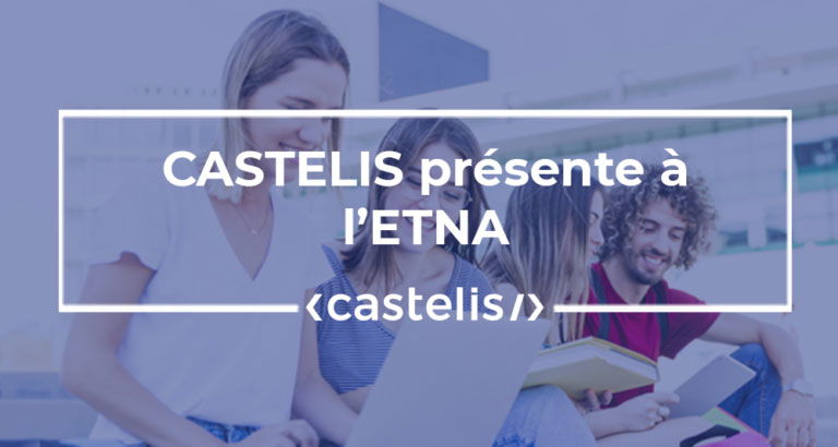 Castelis est à l'école ETNA le 28 mai | Castelis | Solutions numériques ...